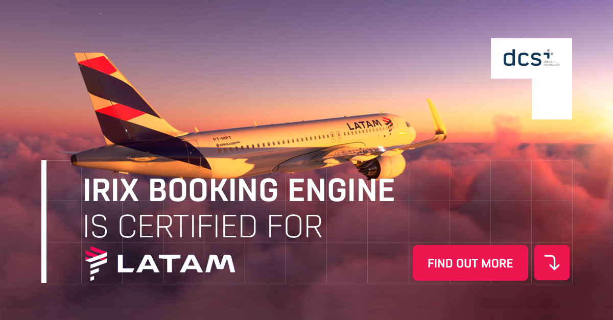 dcs plus | IRIX Booking Engine está certificado para NDC por LATAM Airlines